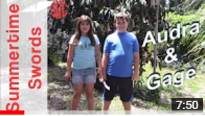 Summertime Swords with Audra and Gage