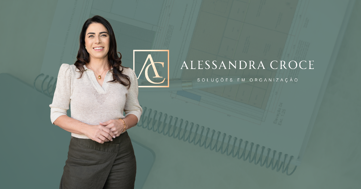 Personal Organizer para sua casa e empresa | Alessandra Croce