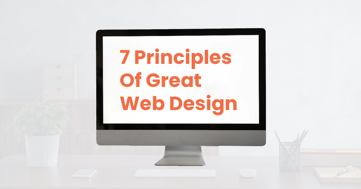7 Principles Of Good Web Design in 2024 💯