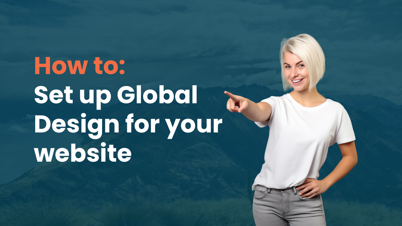 How To Guide: Website Global Design