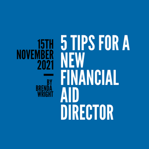 5 Tips for a New Financial Aid Director