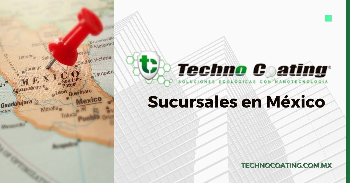 Sucursales Technocoating en México | Technocoating.com.mx