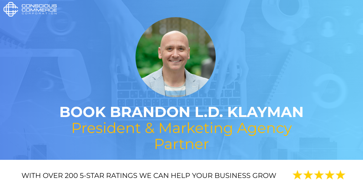 Book Brandon Klayman | Conscious Commerce Corporation
