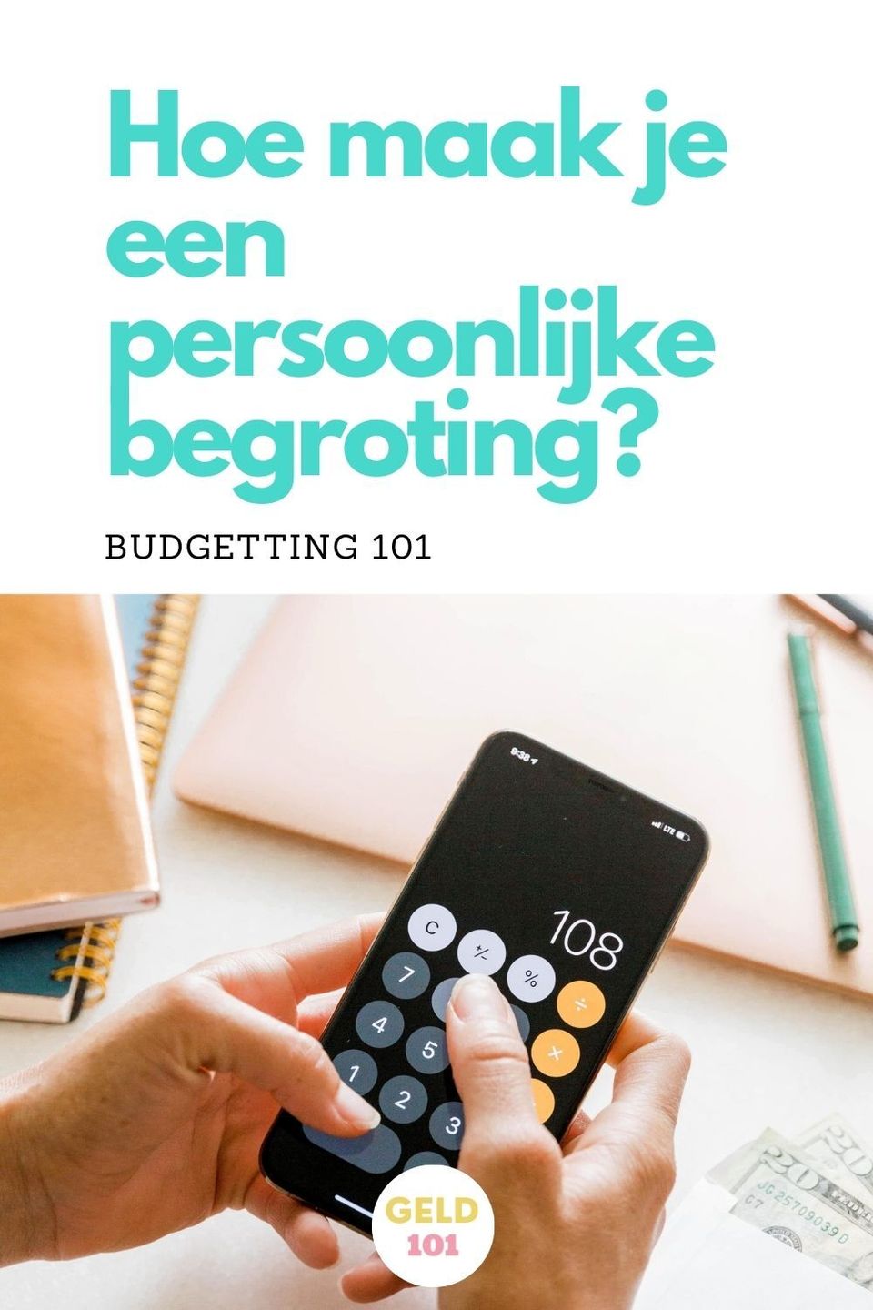 Hoe stel je een persoonlijke begroting op?