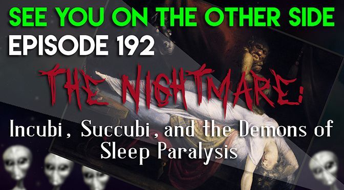 Demons of Sleep Paralysis: Incubus, Succubus & Fear