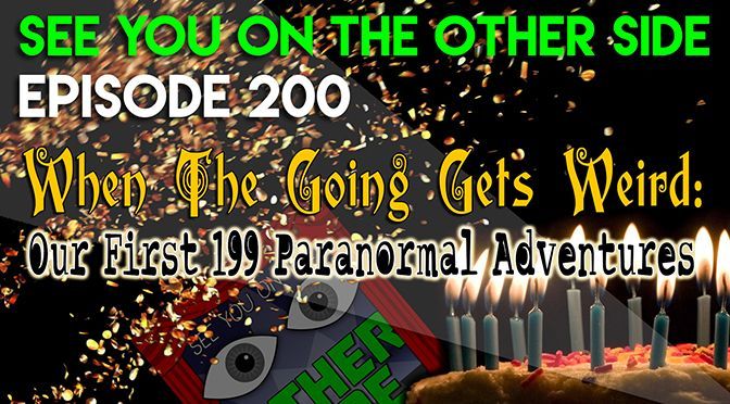 Our Top Paranormal Stories from 199 Ghost Episodes