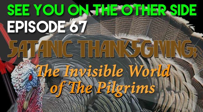 Dark Origins of Thanksgiving & the Pilgrims' Beliefs