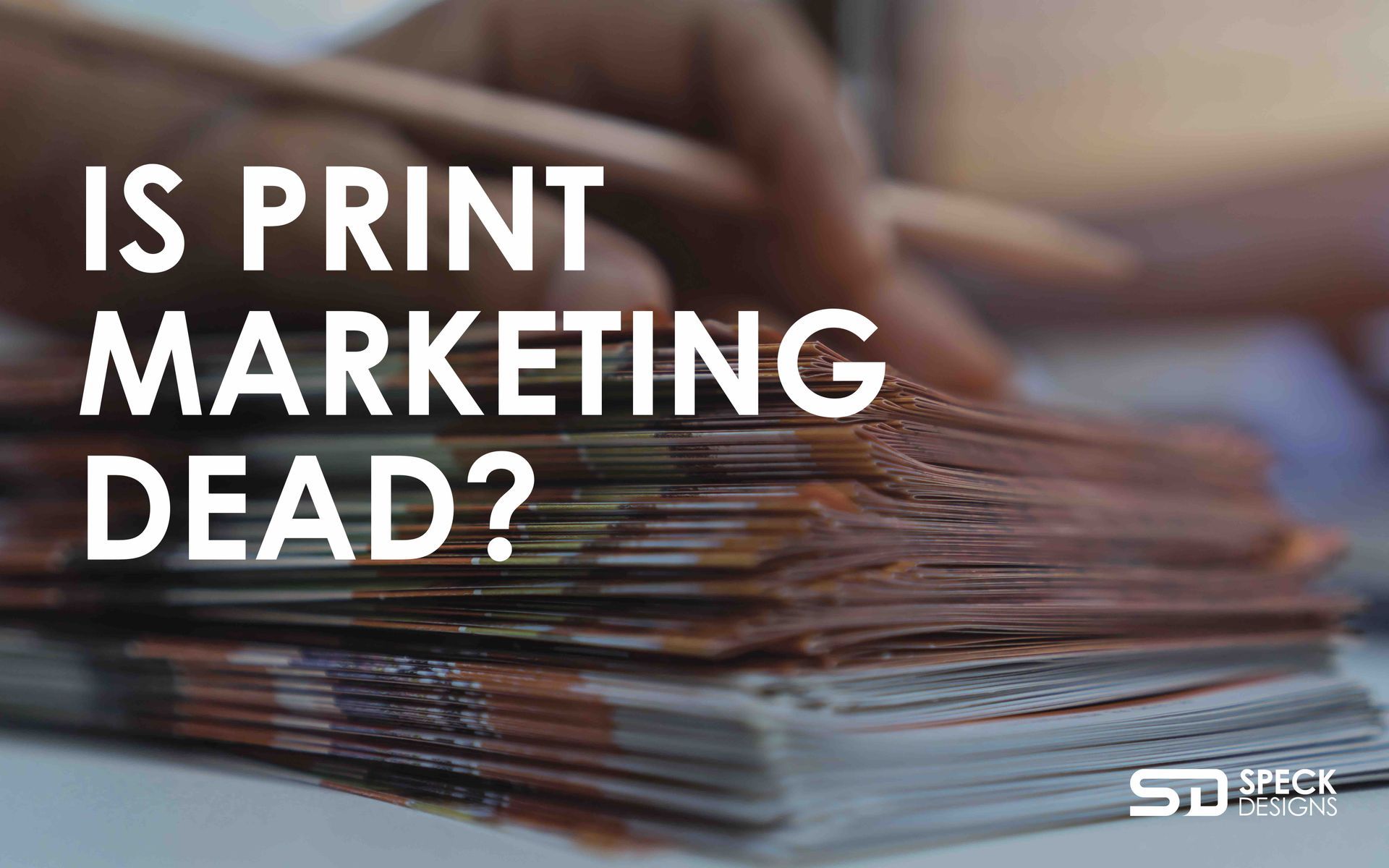 Modern Printing Materials for Marketing (and What They’re For) | Speck ...