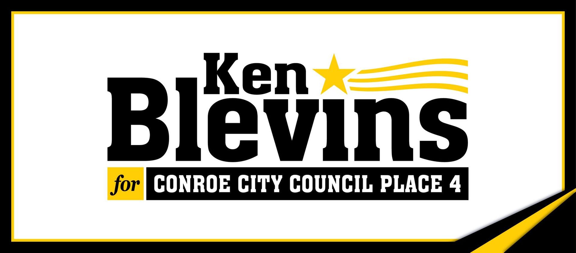 Ken Blevins for Conroe City Council - Conroe, TX