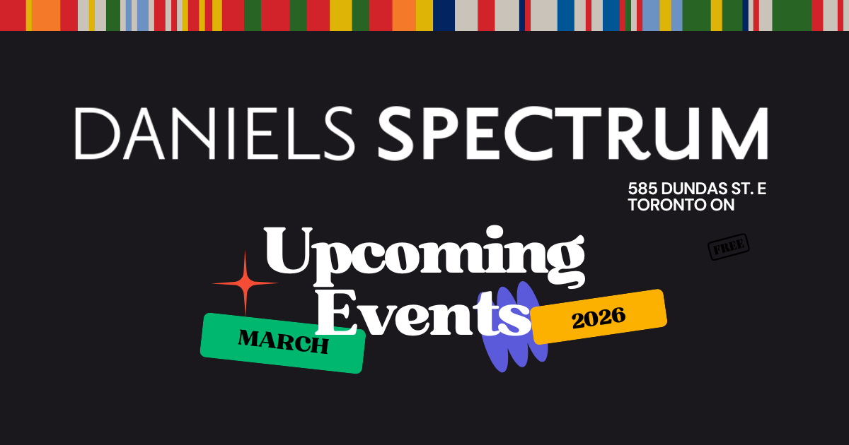 March Events at Daniels Spectrum