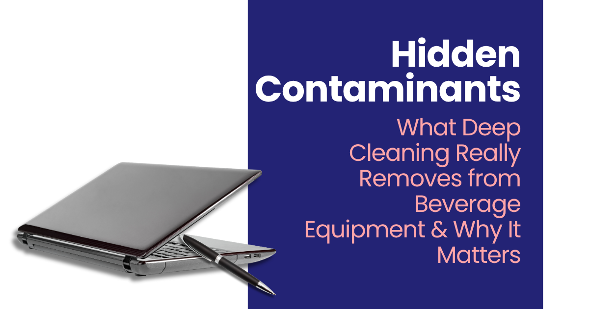 Hidden Contaminants: What Deep Cleaning Really Removes from Beverage ...