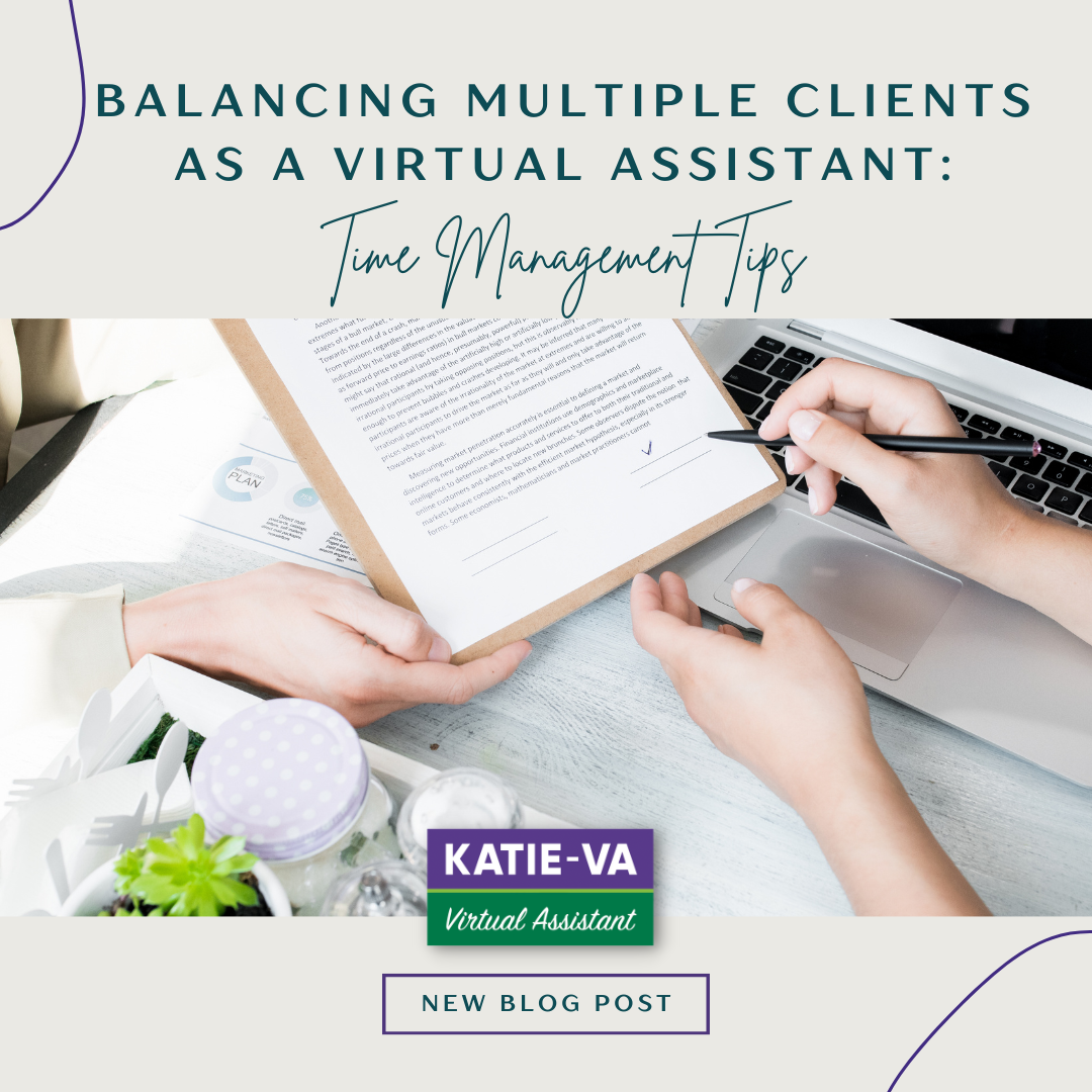 Balancing Multiple Clients as a Virtual Assistant: Time Management Tips