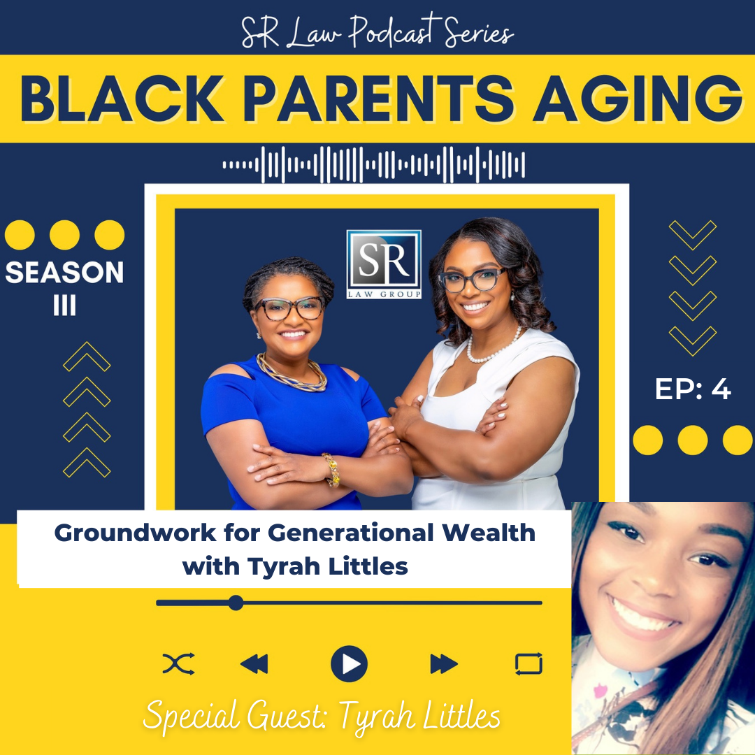SN 3 EP 4: Groundwork for Generational Wealth with Tyrah Littles