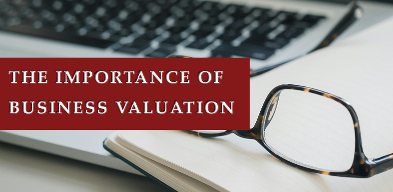 The Importance of Business Valuation