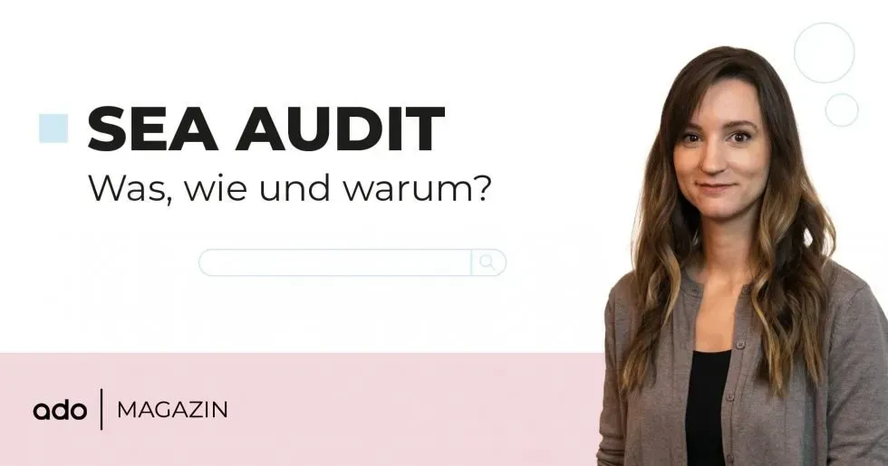 SEA Audit: Was, wie und warum?