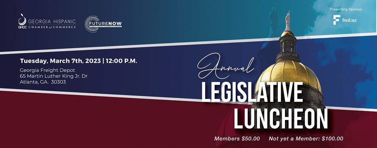 Annual Legislative Luncheon | Georgia Hispanic Chamber of Commerce