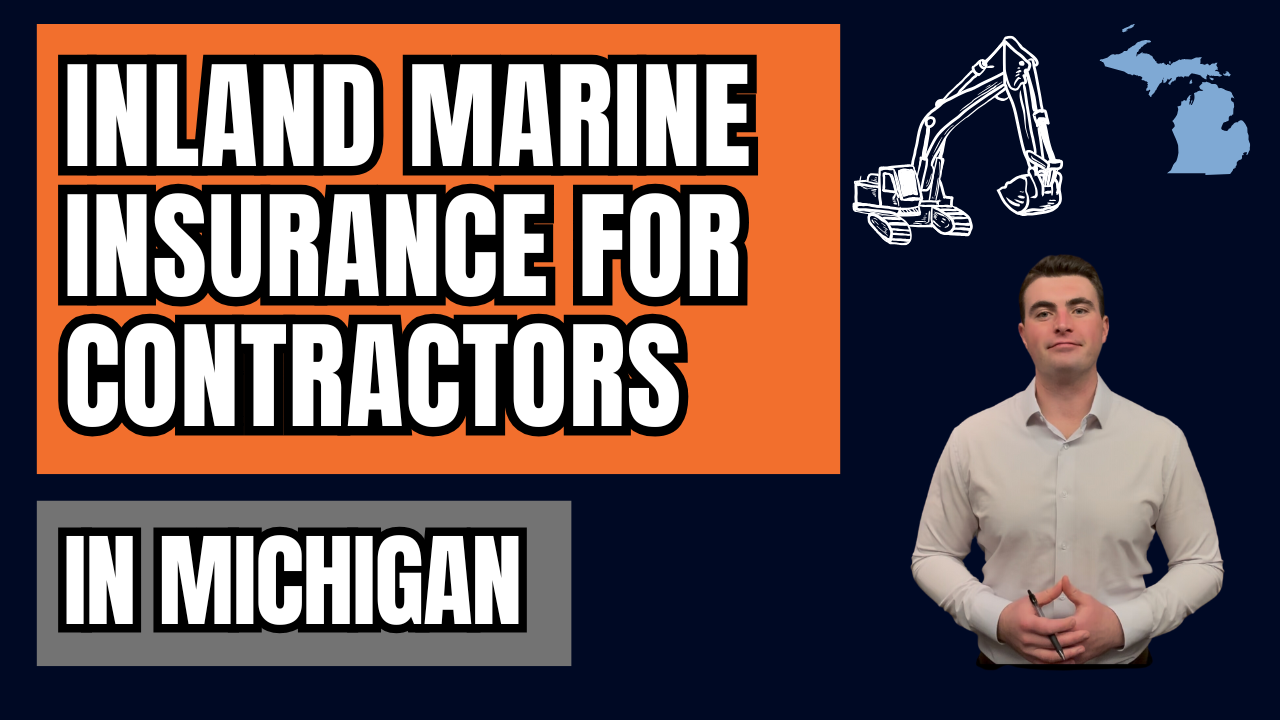 Inland Marine Insurance for Contractors (Equipment Coverage)