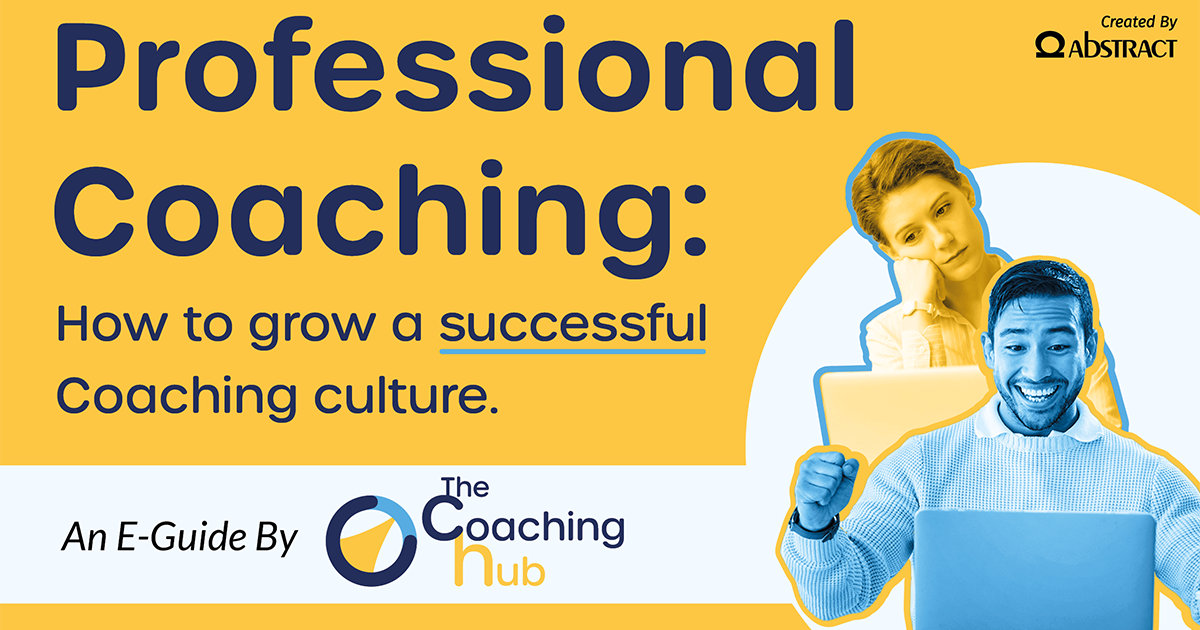 Professional Coaching: How to grow a successful coaching culture.