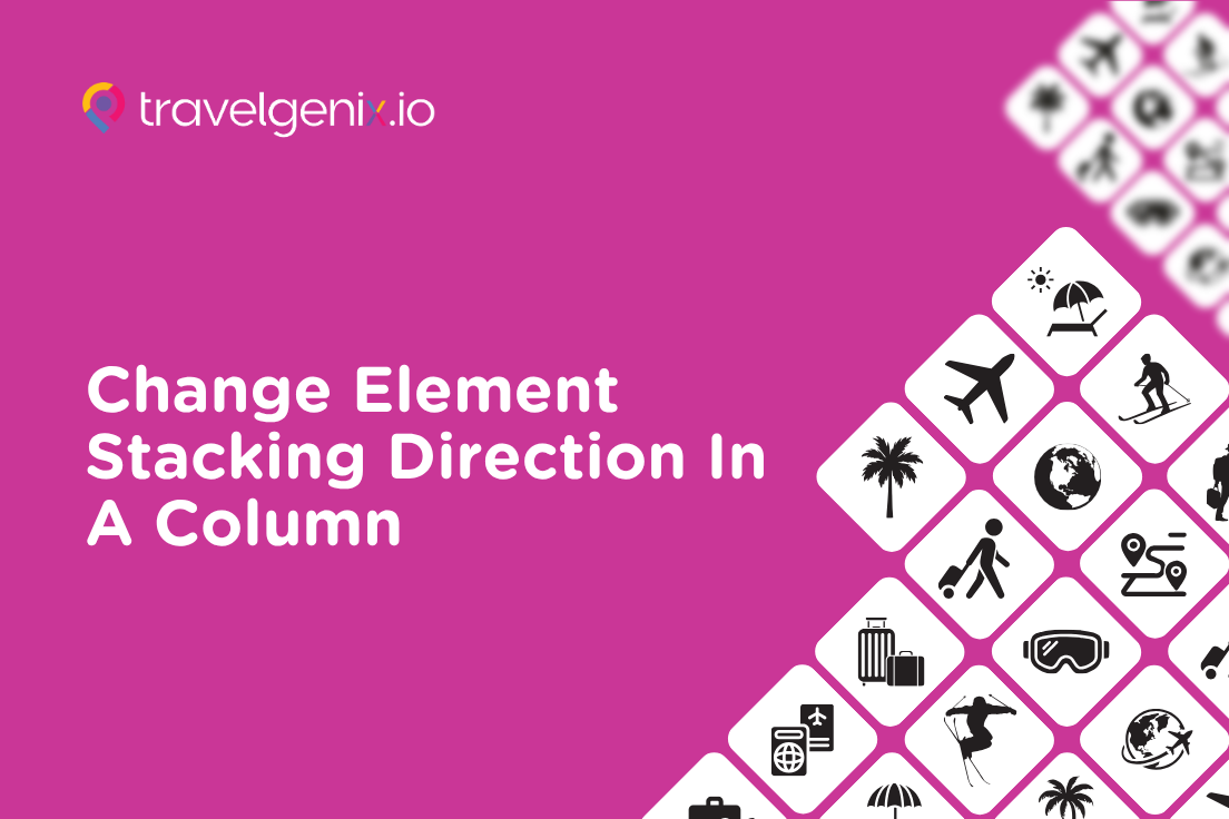 Change Element Stacking Direction In A Column