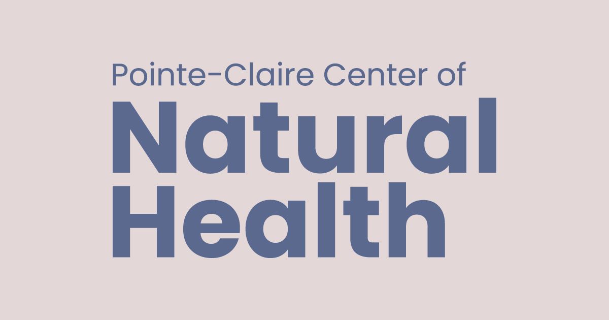Natural Health Pointe-Claire | Center of Natural Health