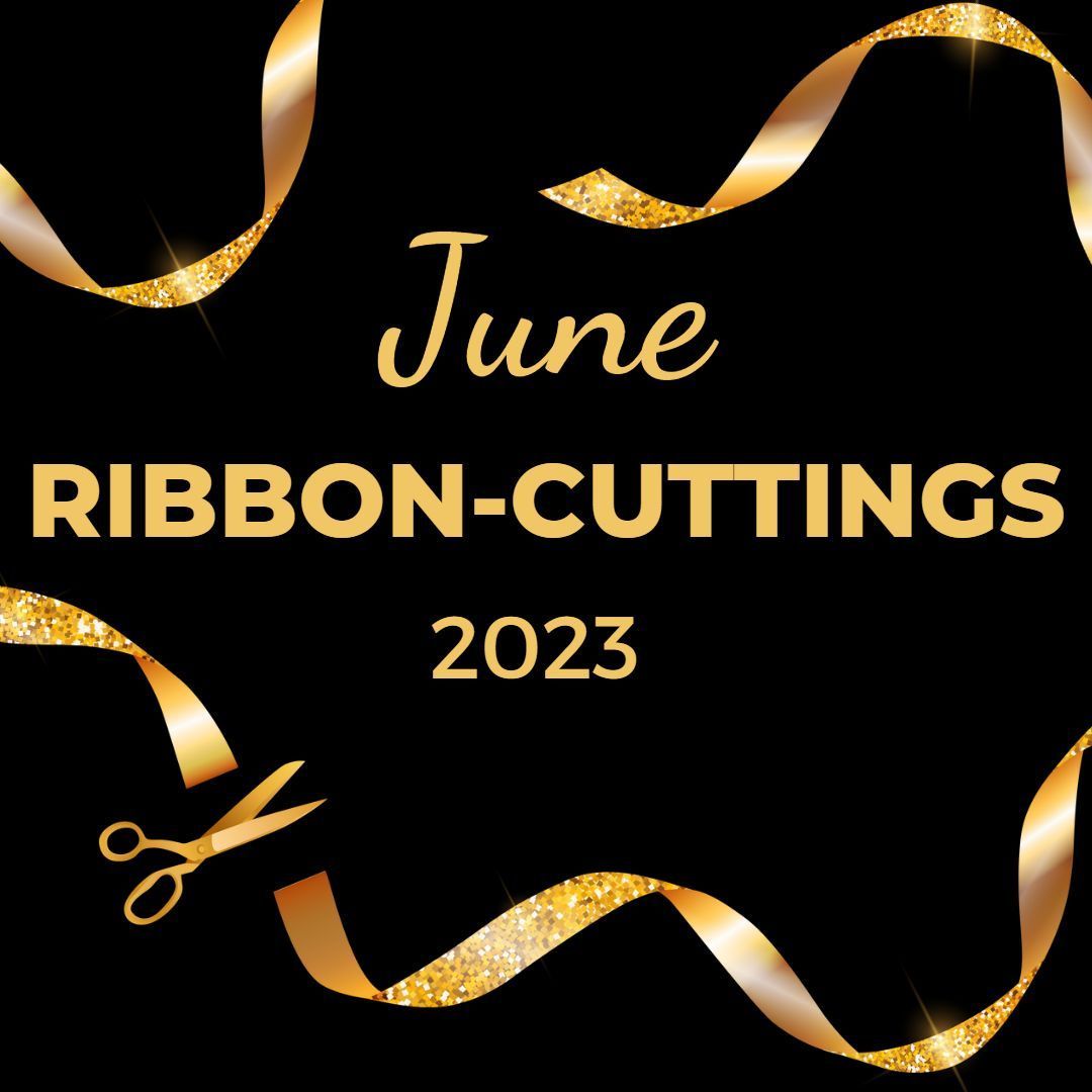 June Ribbon Cuttings