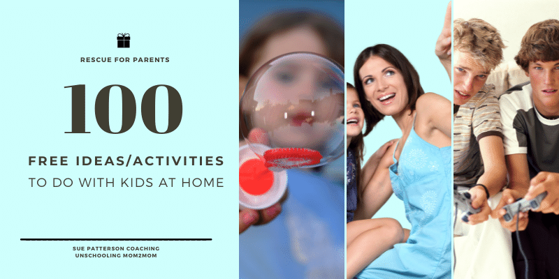 Unschooling Mega-List of 100 Activities to Do with Your Kids!