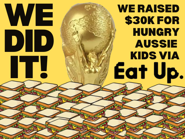 WE DID IT! WE RAISED $30k FOR HUNGRY AUSSIE KIDS!