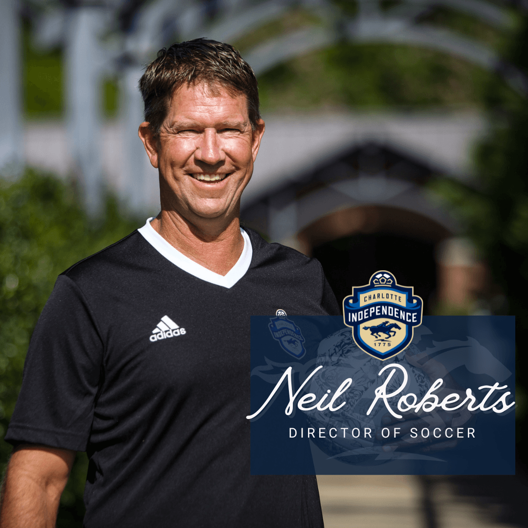 Charlotte Independence SC Promote Neil Roberts Director of Soccer