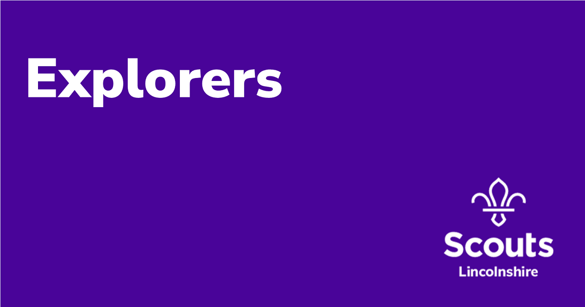 Explorers | Lincolnshire Scouts