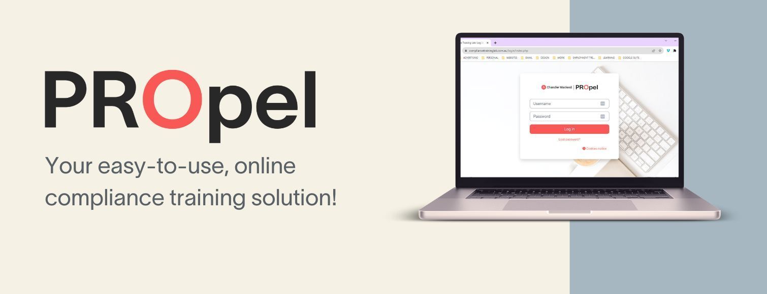 Propel Compliance Training | Chandler Macleod