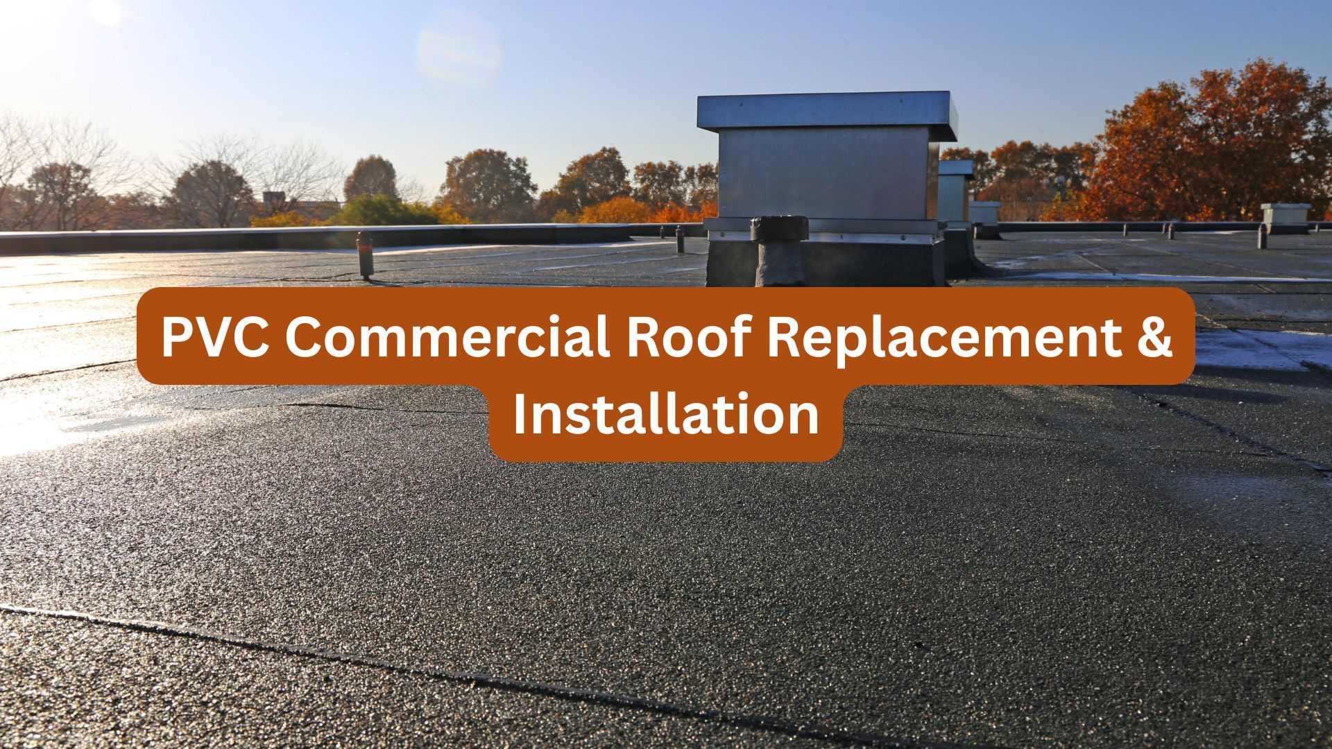 PVC Commercial Roof Replacement & Installation | Madison Elite ...