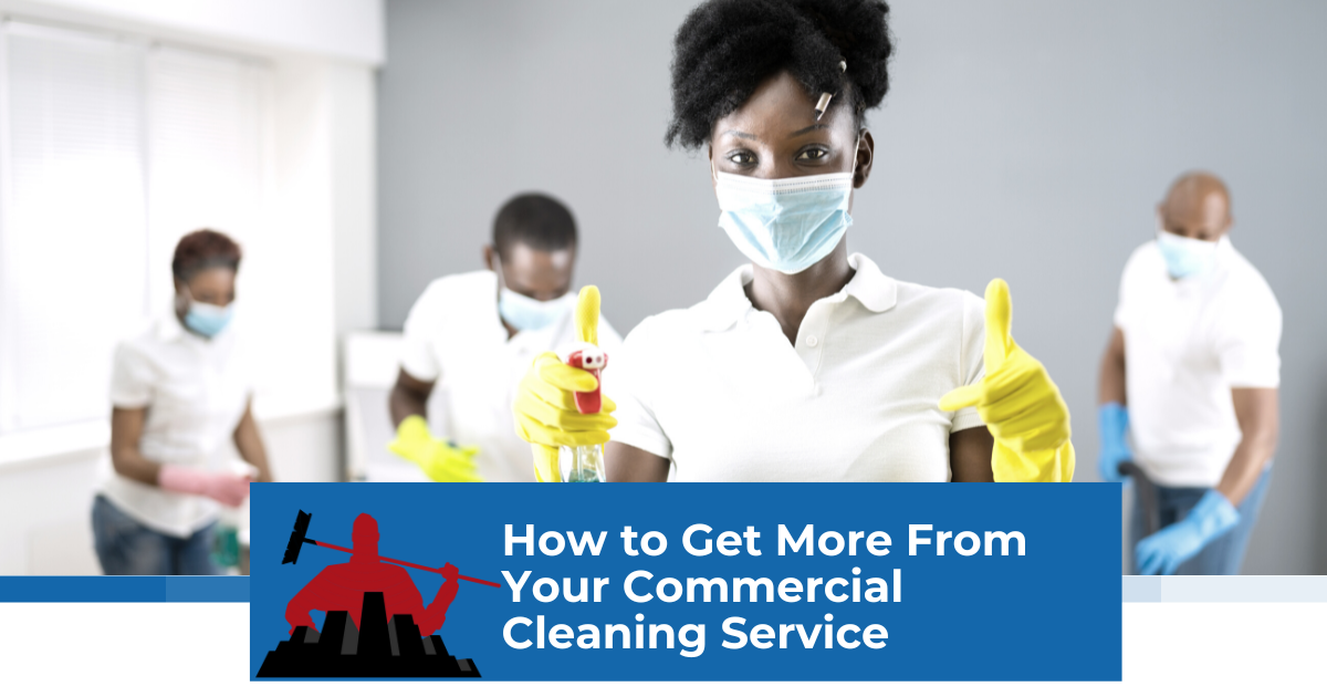 How to Get More From Your Norristown Commercial Cleaning Service