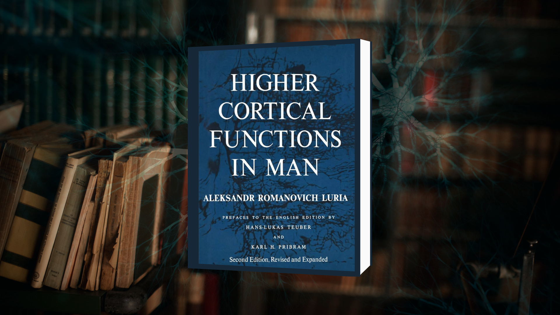 Higher Cortical Functions in Man – A Revolução de Alexander Luria na ...