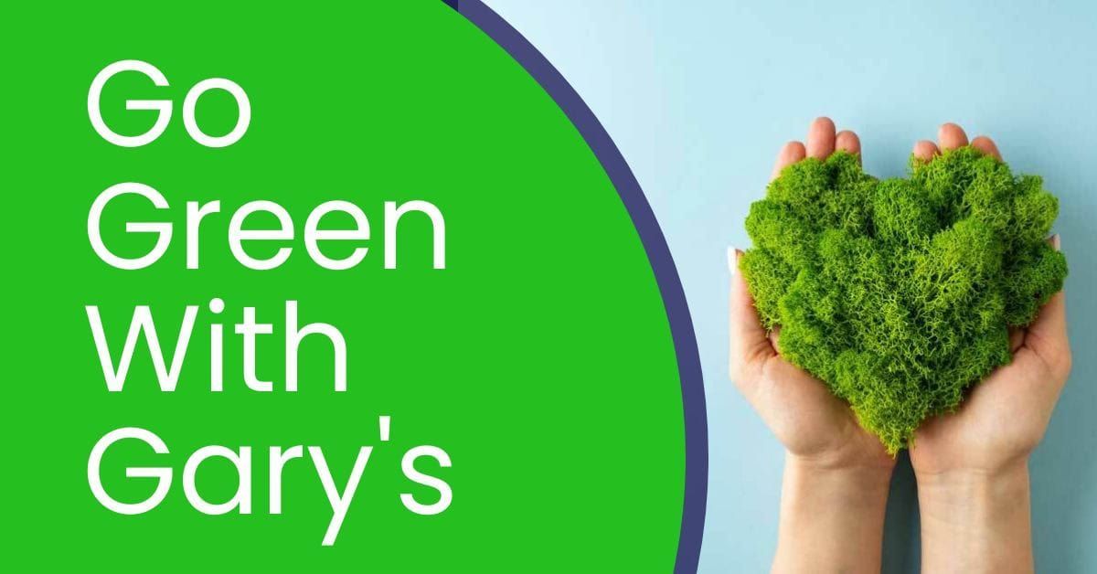 Go Green With Gary's | Gary's Plumbing & Heating