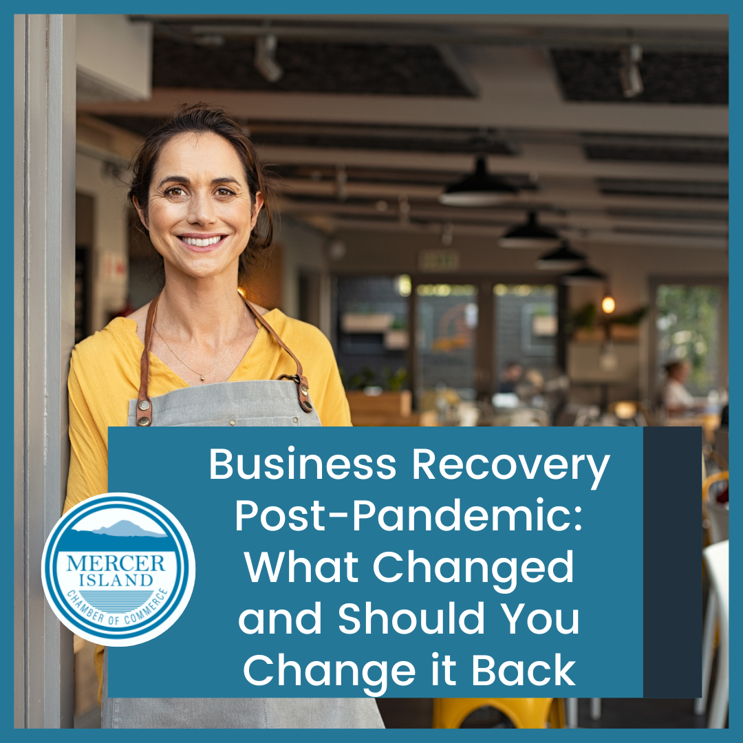 Business Recovery Post-Pandemic: What Changed and Should You Change it Back