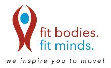 Fit Bodies. Fit Minds. We Inspire You to Move.