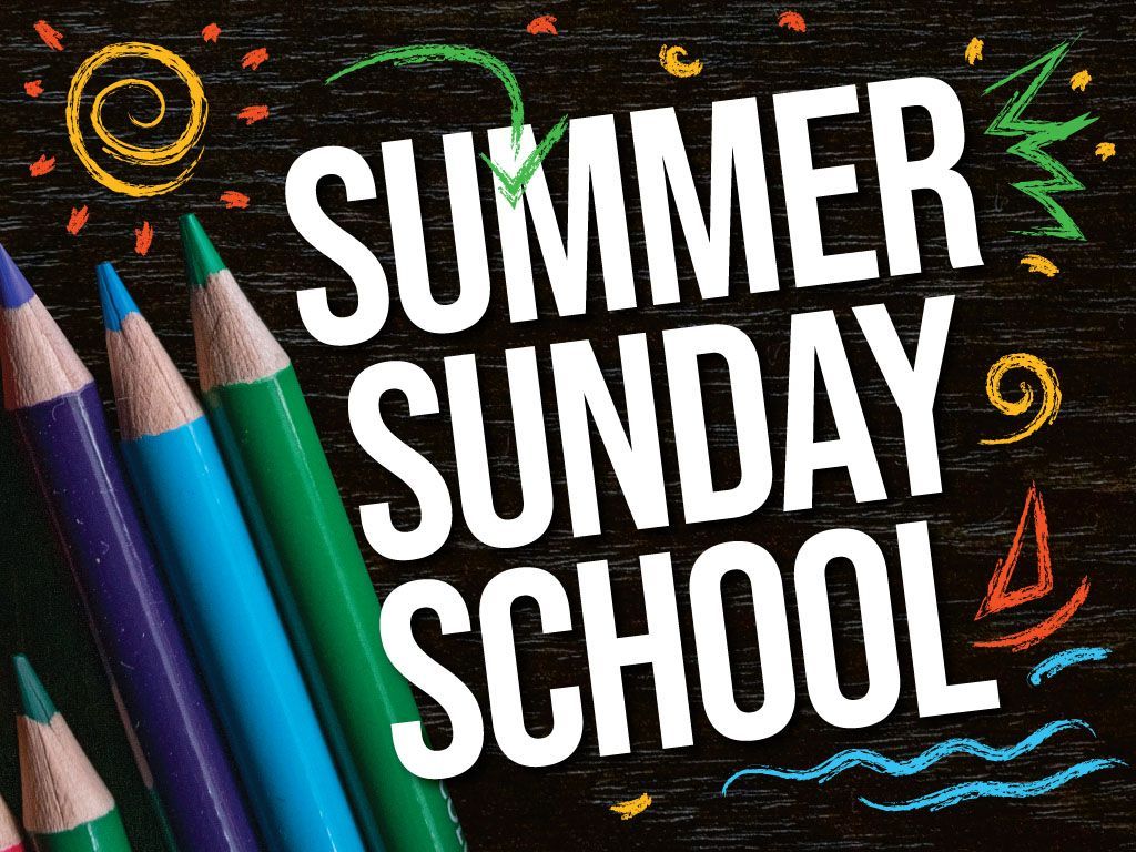 Summer Sunday School