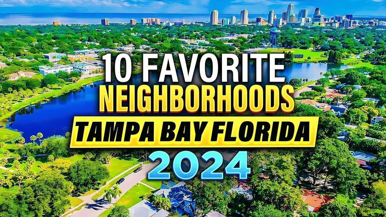 My 10 FAVORITE NEIGHBORHOODS 2024 | Tampa Florida