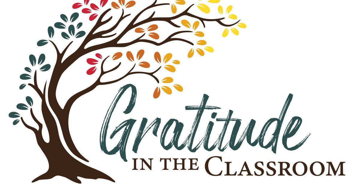 Gratitude in the Classroom Journal | Gratitude in the Classroom