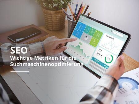 SEO - Wichtige Metriken für die Suchmaschinenoptimierung