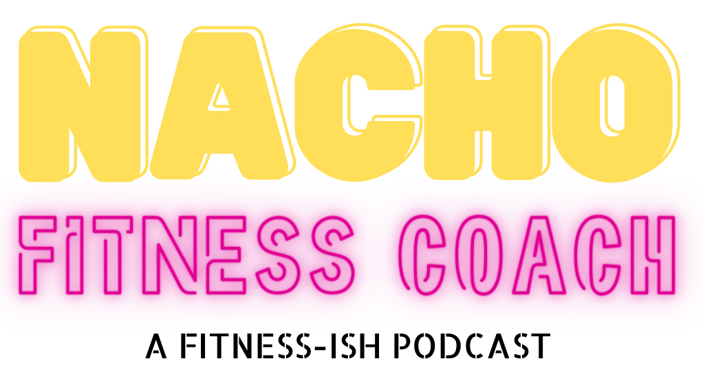 Check Out Nacho's Fitness Podcast - Latest Episodes & Tips