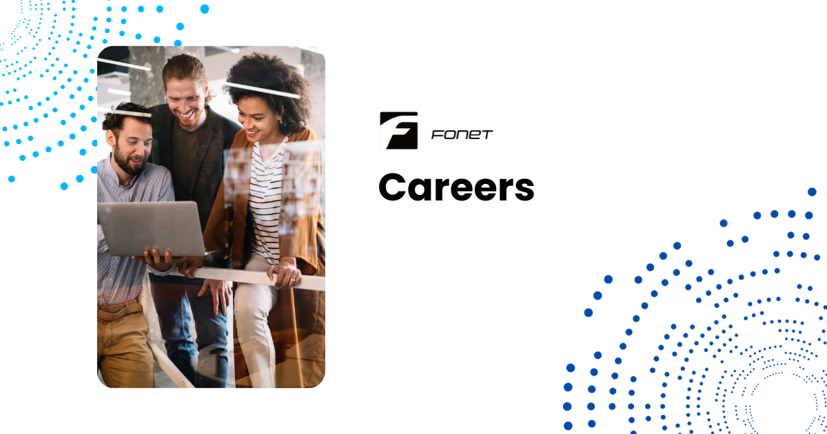 Join Our Team at Fonet | Careers at Fonet
