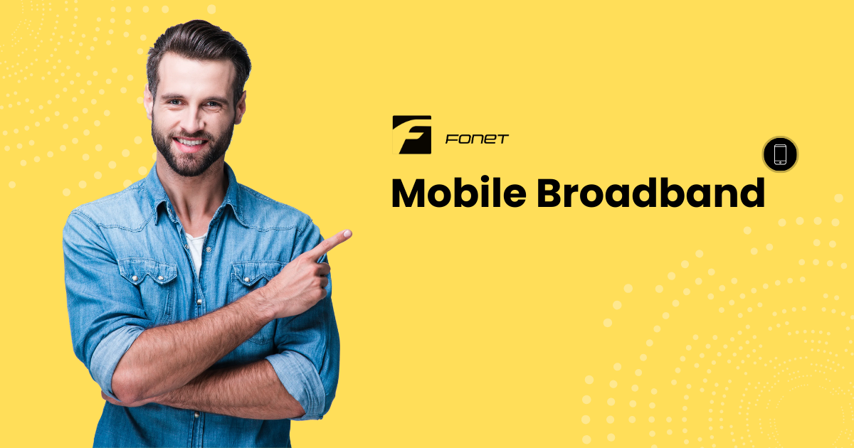 Mobile Broadband - Fast 4G & 5G Network | Fonet