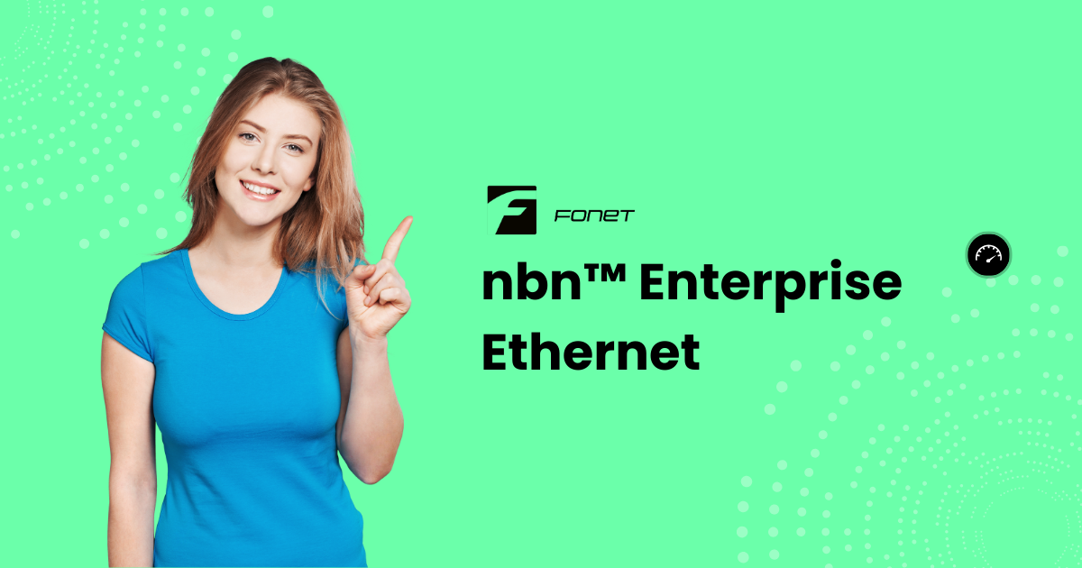 nbn™ Enterprise Ethernet Plans | Fonet