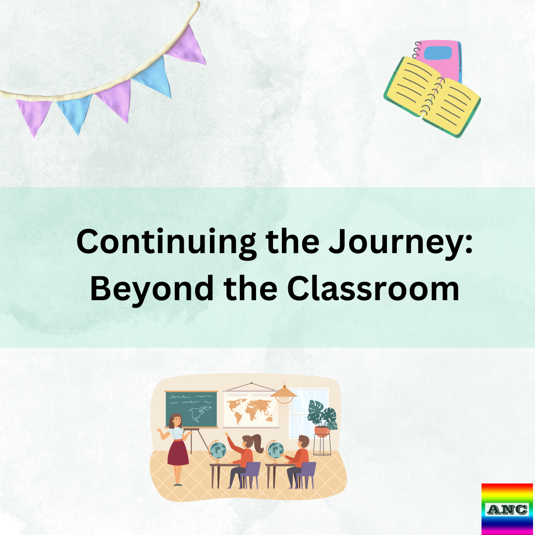 Continuing the Journey: Beyond the Classroom