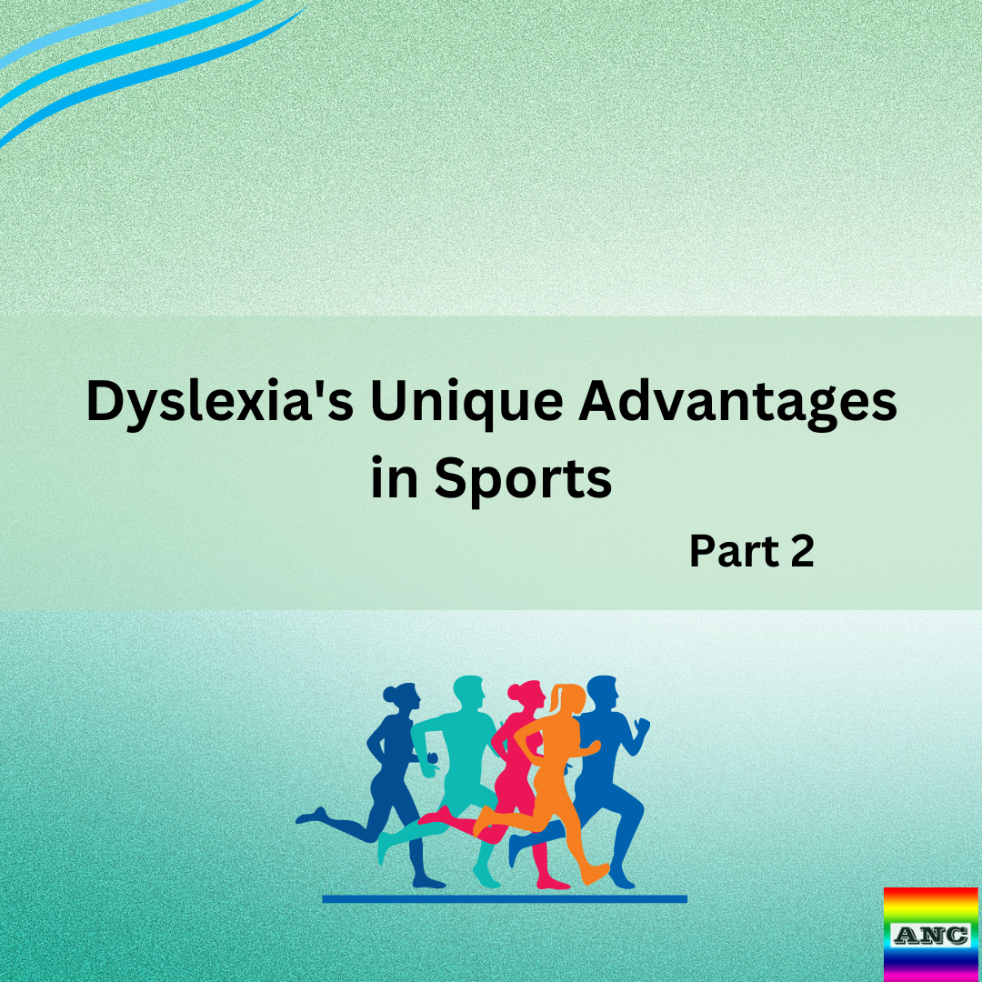 Dyslexia's Unique Advantages in Sports Part 2
