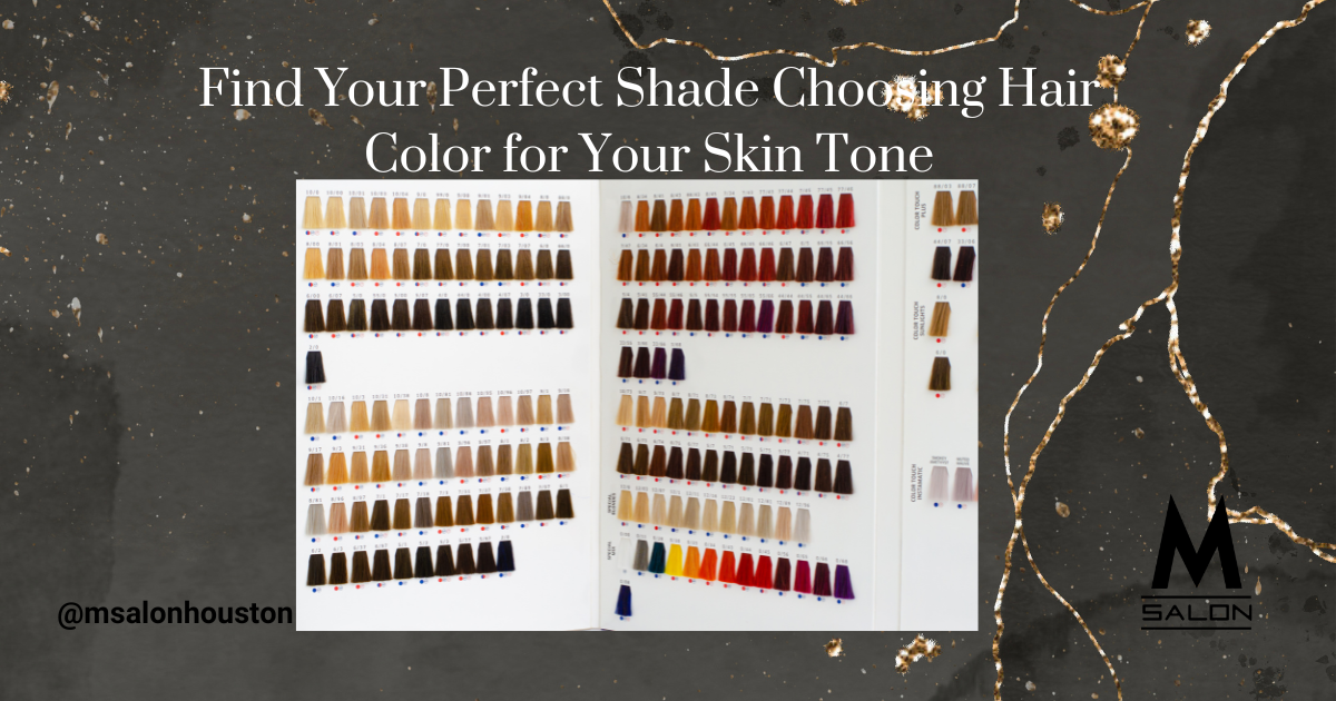 Choosing Hair Color for Your Skin Tone | M Salon | Houston, TX