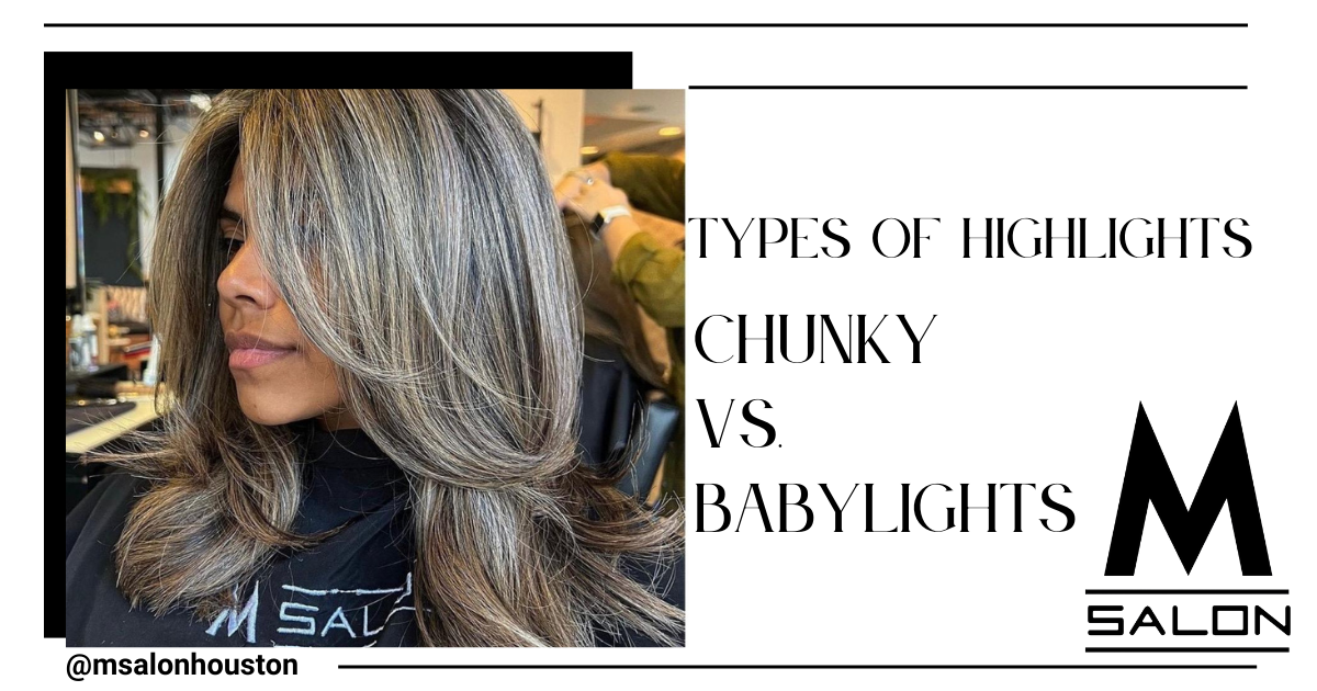 Types of Highlights Chunky vs. Babylights