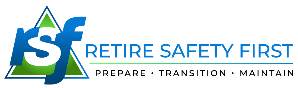 Retire Safety First, LLC