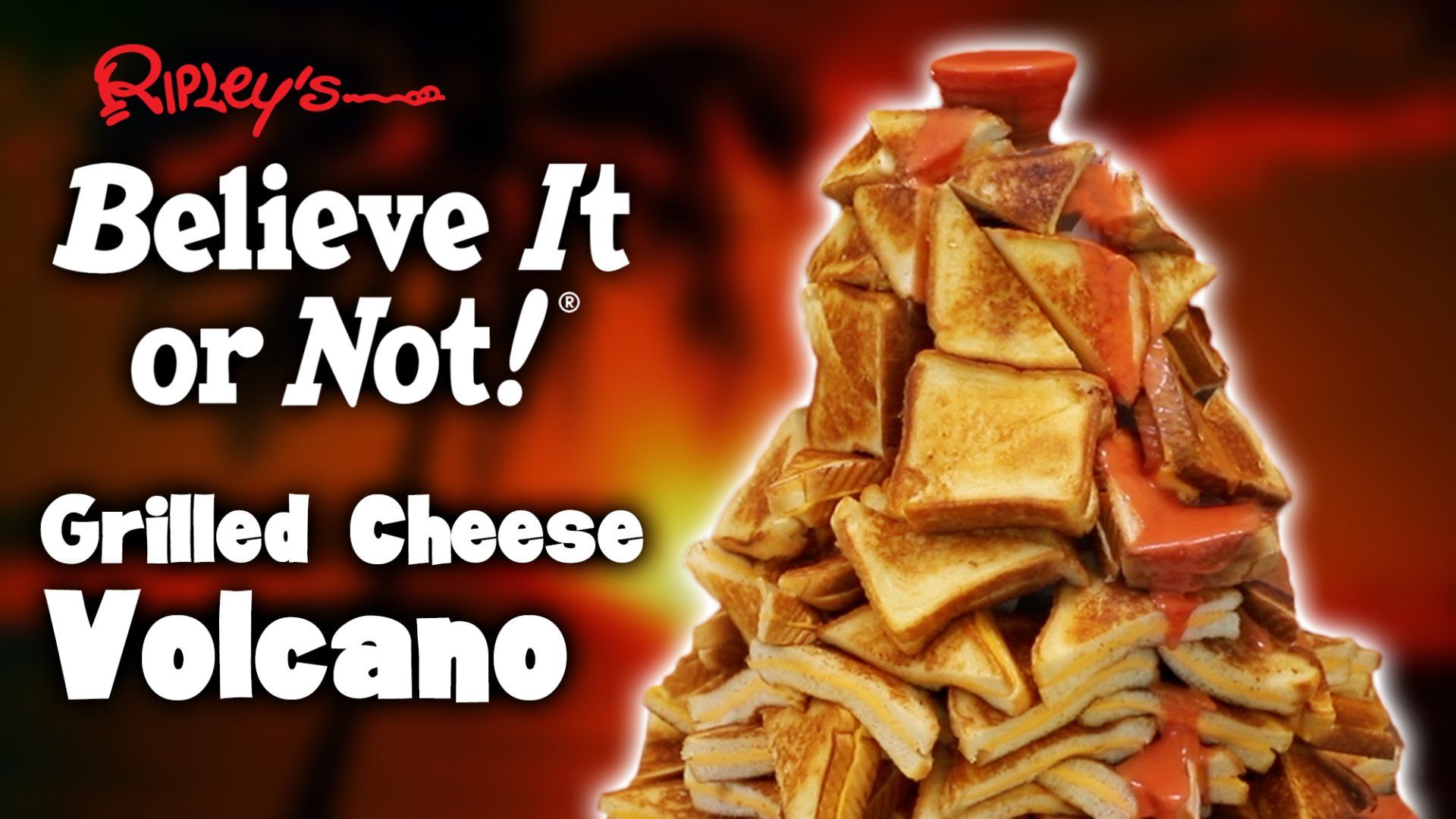 GRILLED CHEESE VOLCANO